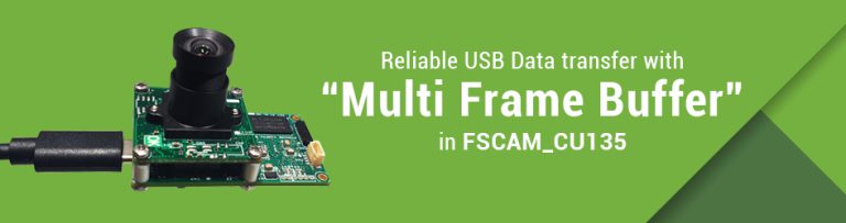 Reliable USB Data transfer with “Multi Frame Buffer” in FSCAM_CU135 - e ...