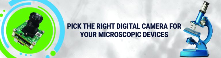 Pick the right digital camera for your microscopic devices - e-con Systems