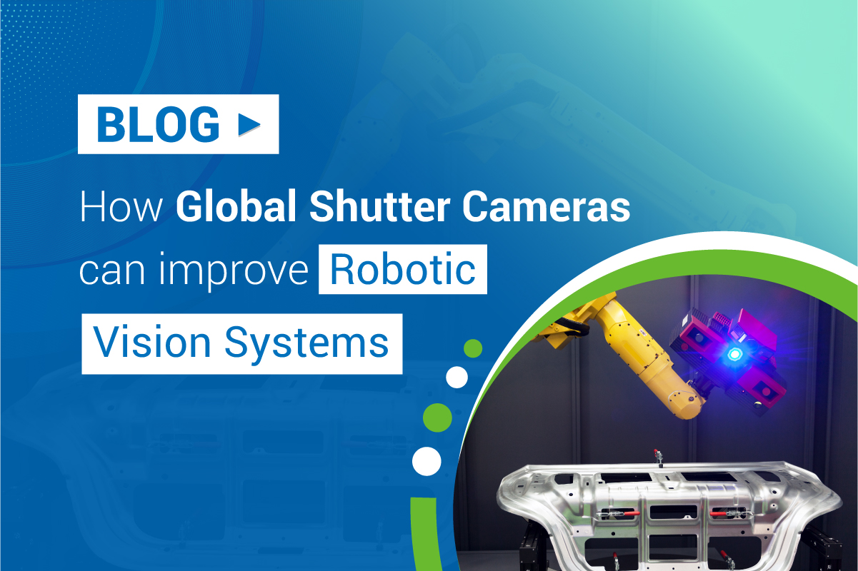 How Global Shutter Cameras can improve Robotic Vision Systems - e-con Systems