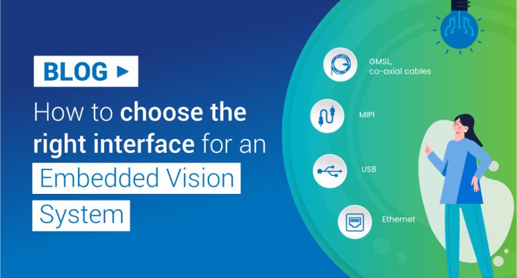How to choose the right interface for an embedded vision system? - e ...