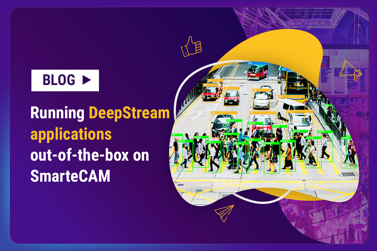 How to run DeepStream applications out-of-the-box on SmarteCAM - e-con ...