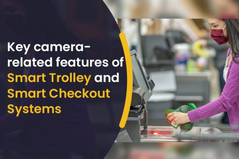 Key camera-related features of smart trolley and smart checkout systems ...