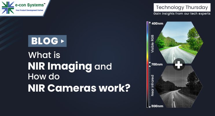 What is Near-Infrared Imaging and how do NIR cameras work? - e-con Systems