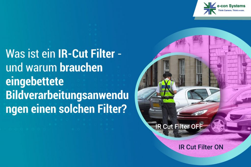 Was ist ein IR-Cut Filter - und warum brauchen eingebettete ...