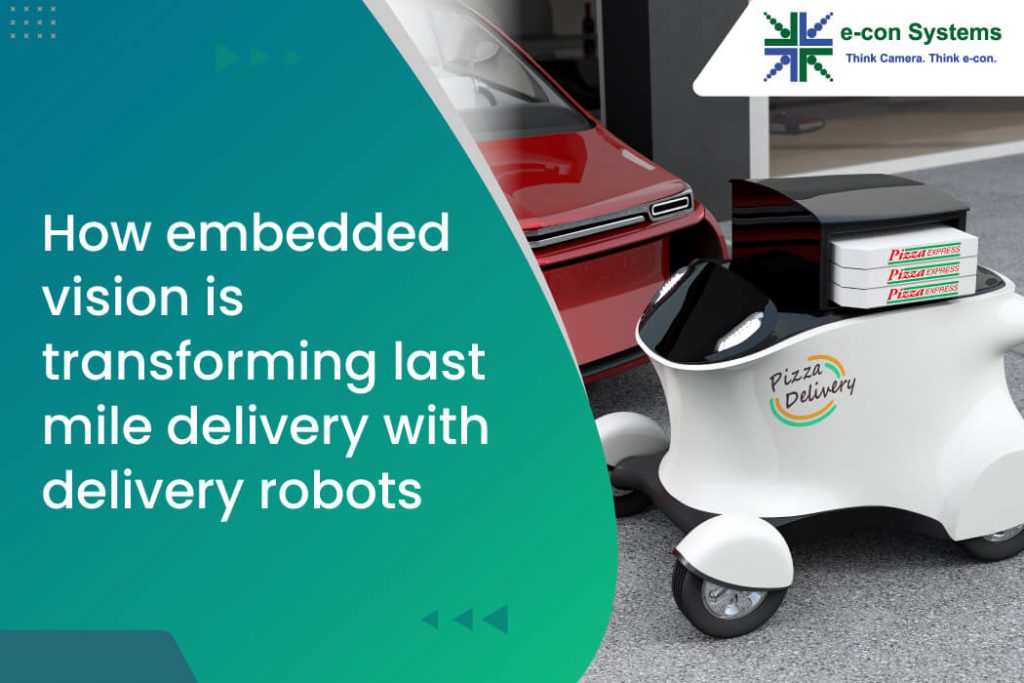 How embedded vision is transforming last mile delivery with delivery ...