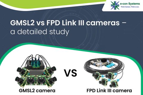 GMSL2 cameras vs. FPD-Link III cameras Archives - e-con Systems