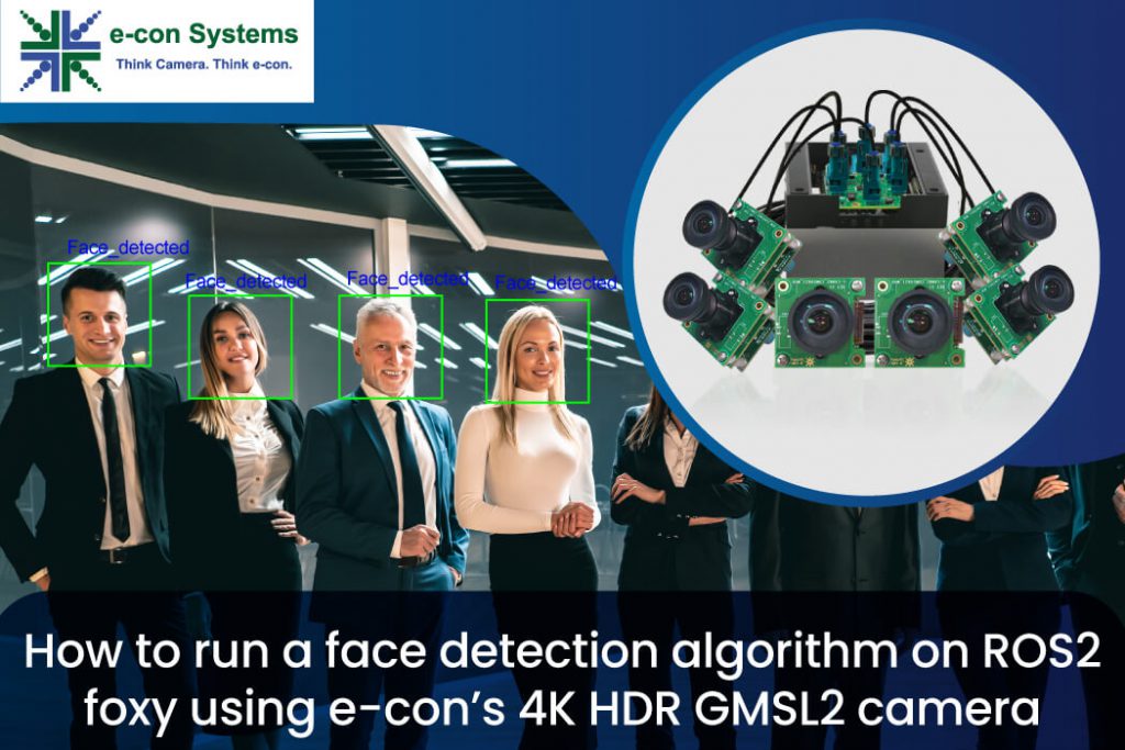How To Run A Face Detection Algorithm On Ros2 Foxy Using E Con S 4k Hdr