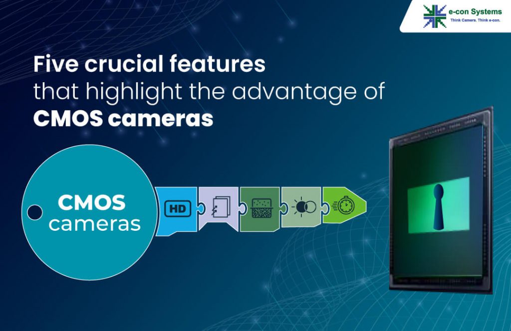 Five crucial features that highlight the advantage of CMOS cameras - e ...
