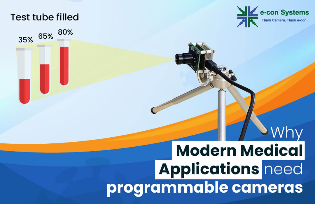 Why modern medical applications need programmable cameras - e-con Systems
