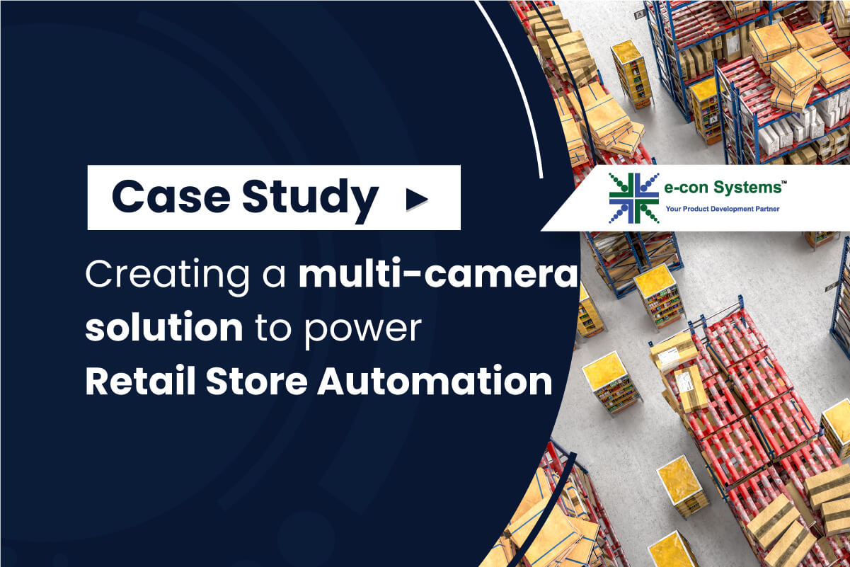 Case Study: Cameras for Retail Store Automation