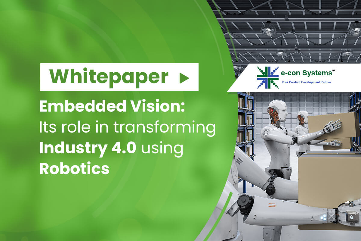 Embedded vision: Its role in transforming Industry 4.0 using robotics ...